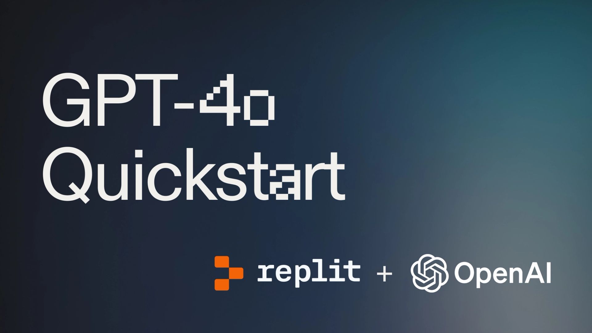 GPT-4o Quickstart Guide - Replit