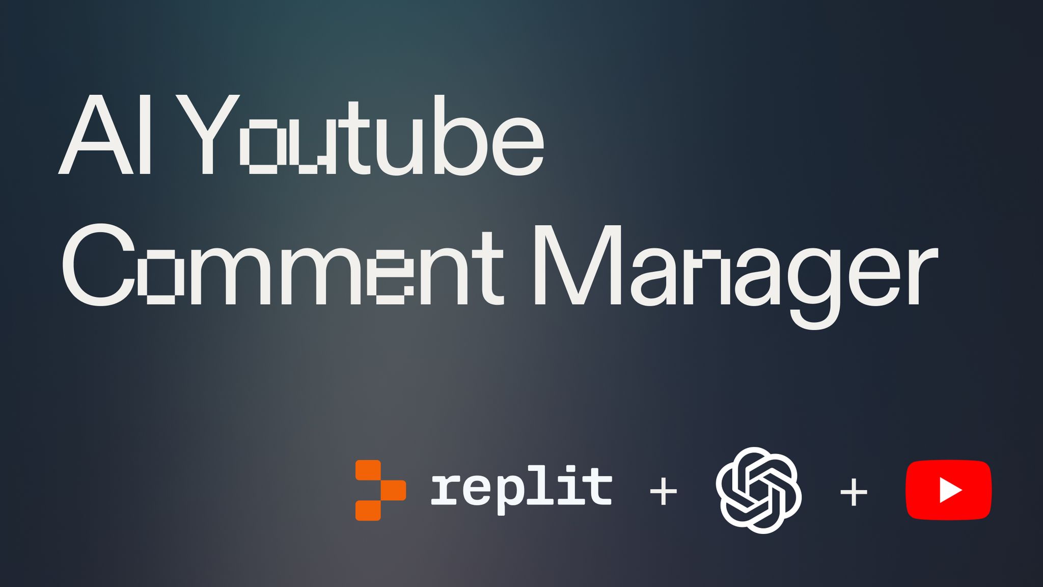 Building an AI-Powered YouTube Comment Manager Bot - Replit